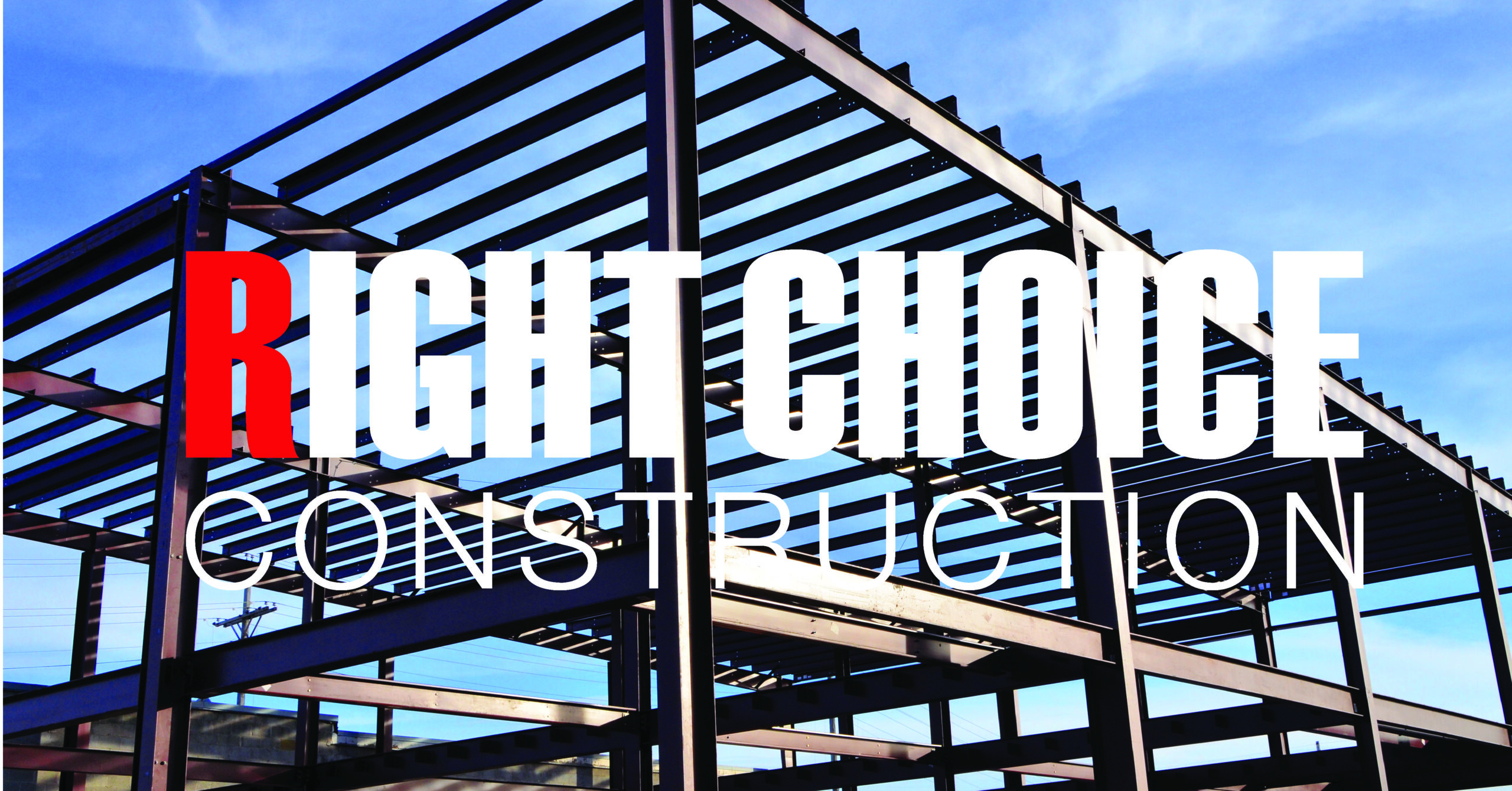 Metal Building Construction Contractor - Right Choice Construction